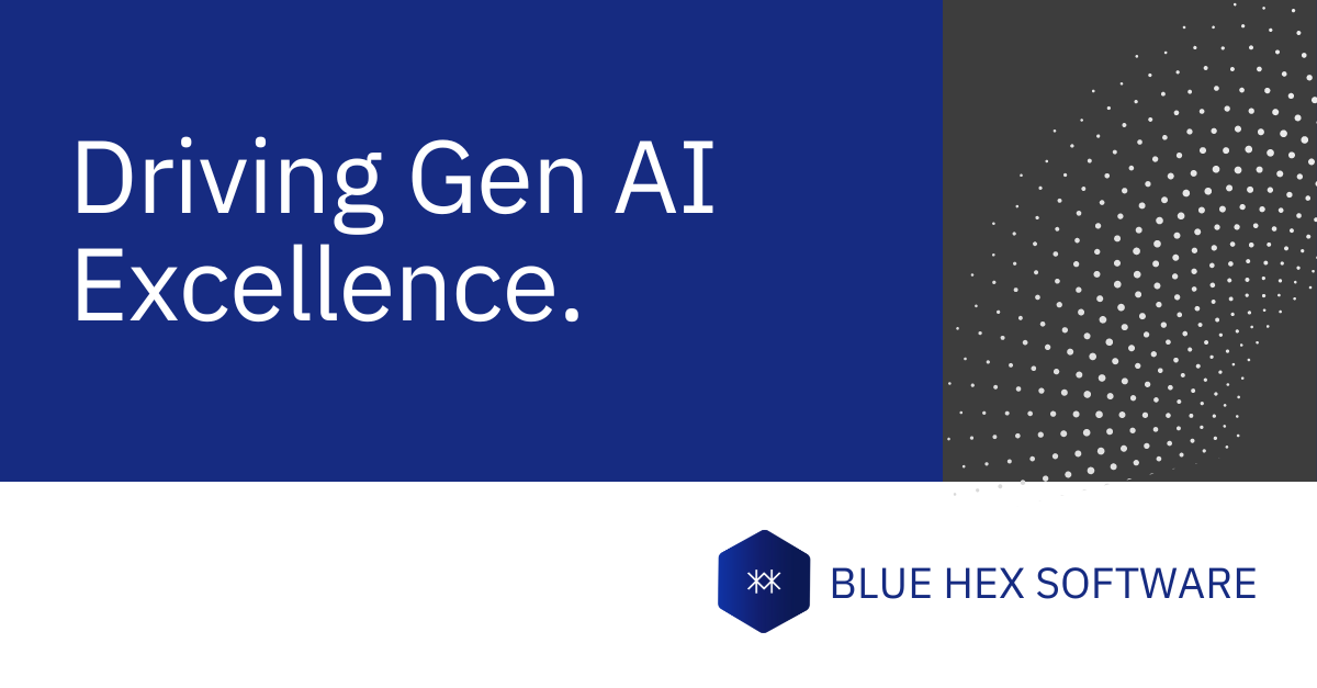 Blue Hex Software | Driving GenAI Excellence.